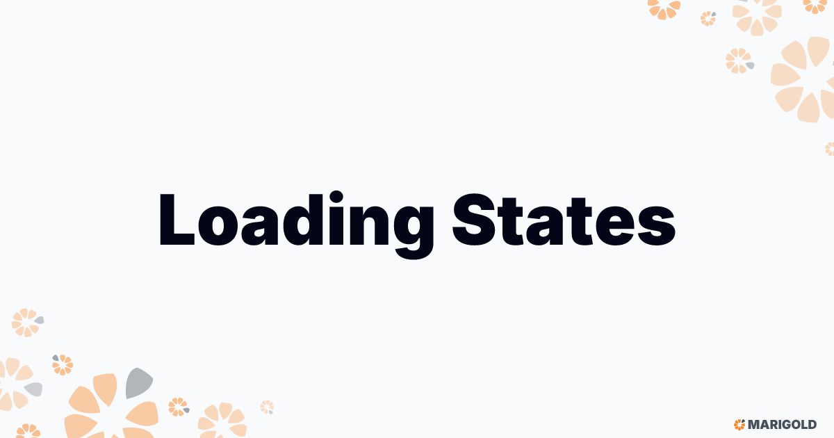 Loading States